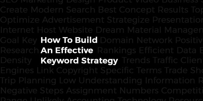 How to Build an Effective Keyword Strategy - Seattle Web Search: Fast ...